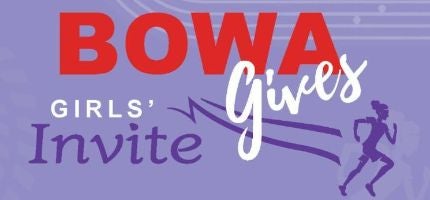 BOWA Gives Girls' Invite | Dr. Conrad Worrill Track and Field Center at ...